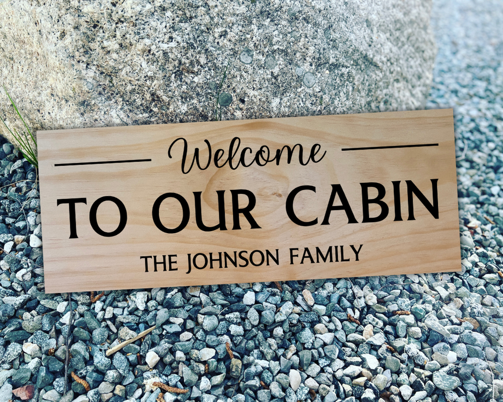 Simple Welcome Home/Cabin Name Sign — Chugach Wood Co.